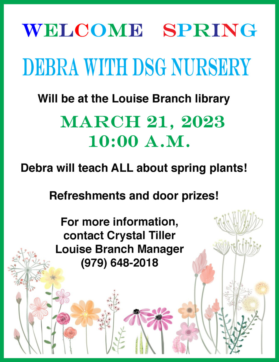Louise: Welcome Spring with Debra from DSG Nursery - Wharton County Library